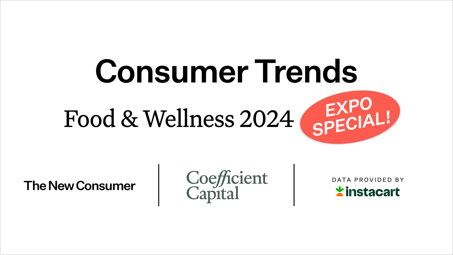 Consumer Trends 2024 Food & Wellness Special Chart.001 - The New Consumer